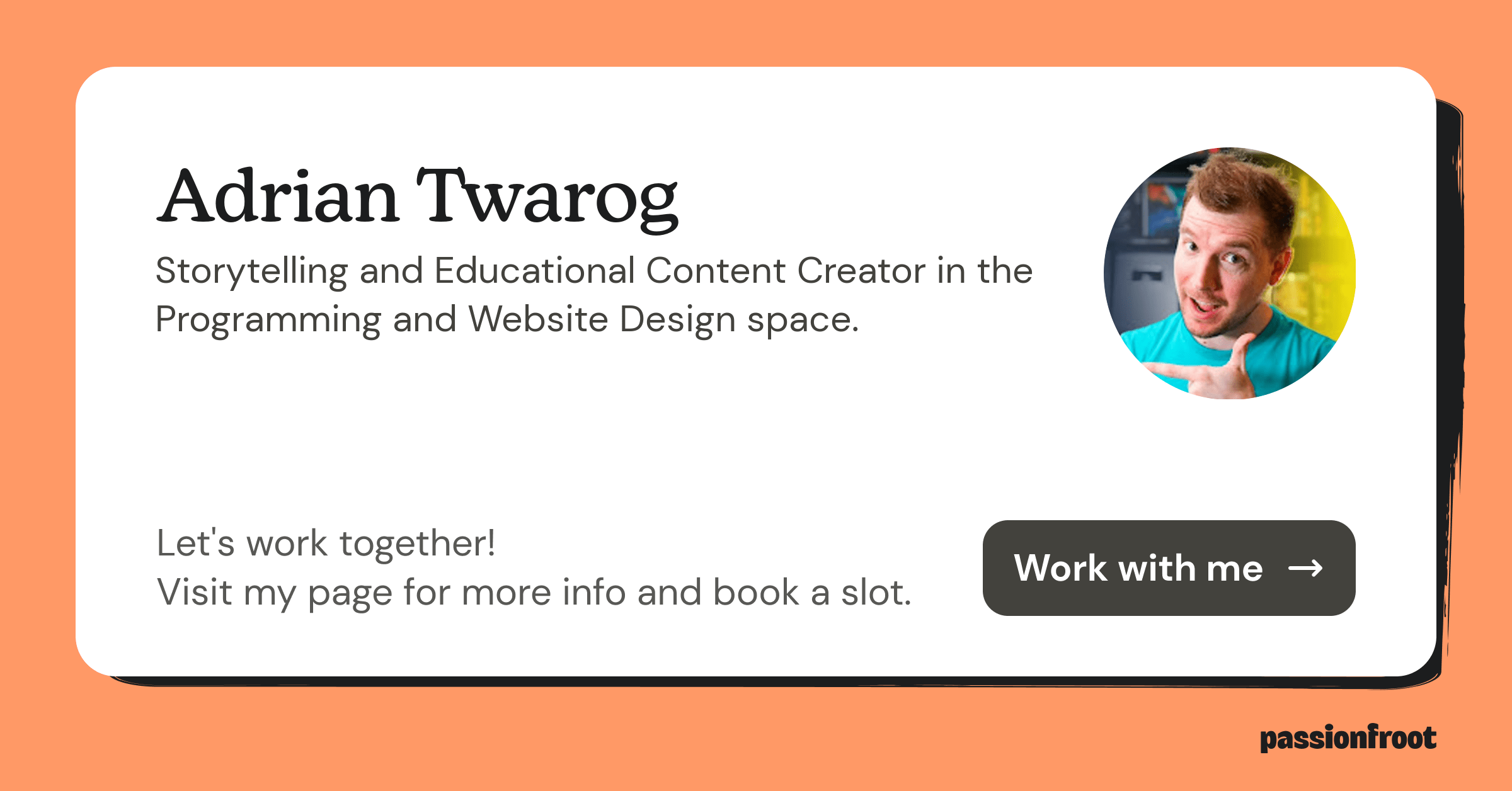 Adrian Twarog | Passionfroot