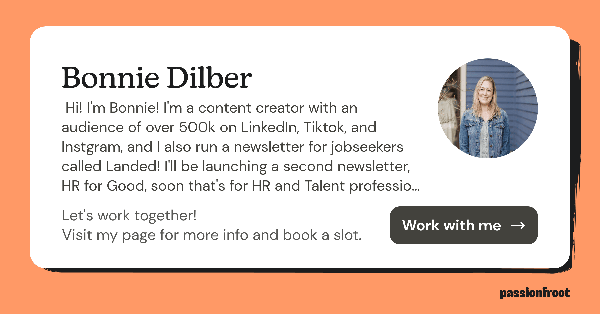 Bonnie Dilber | Passionfroot