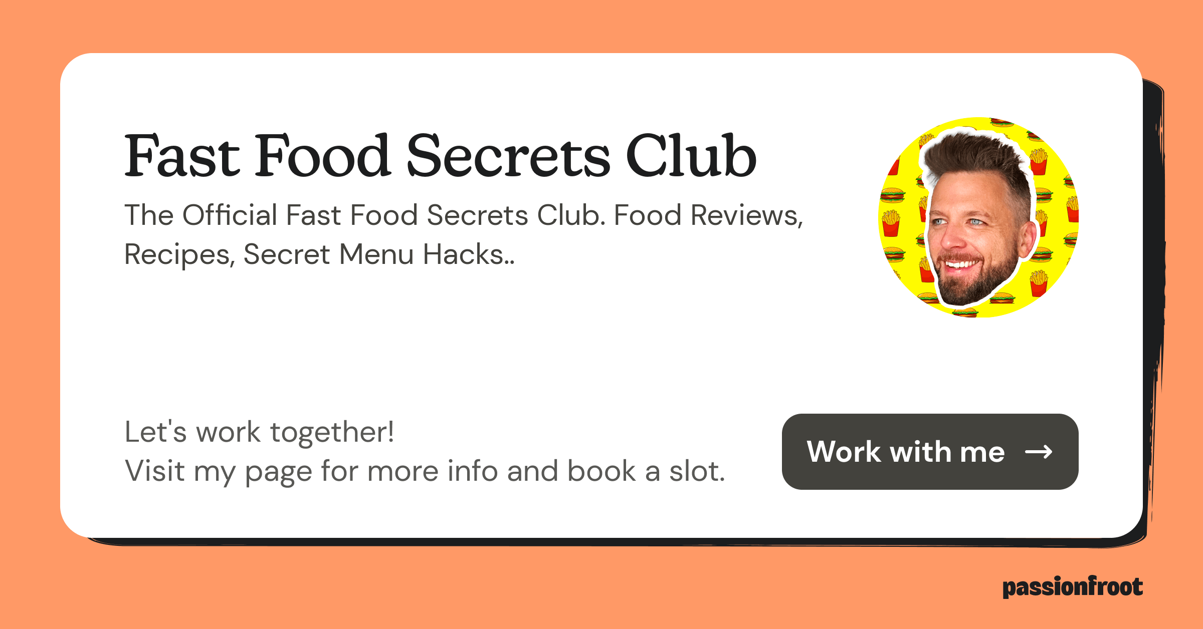 Fast Food Secrets Club | Passionfroot