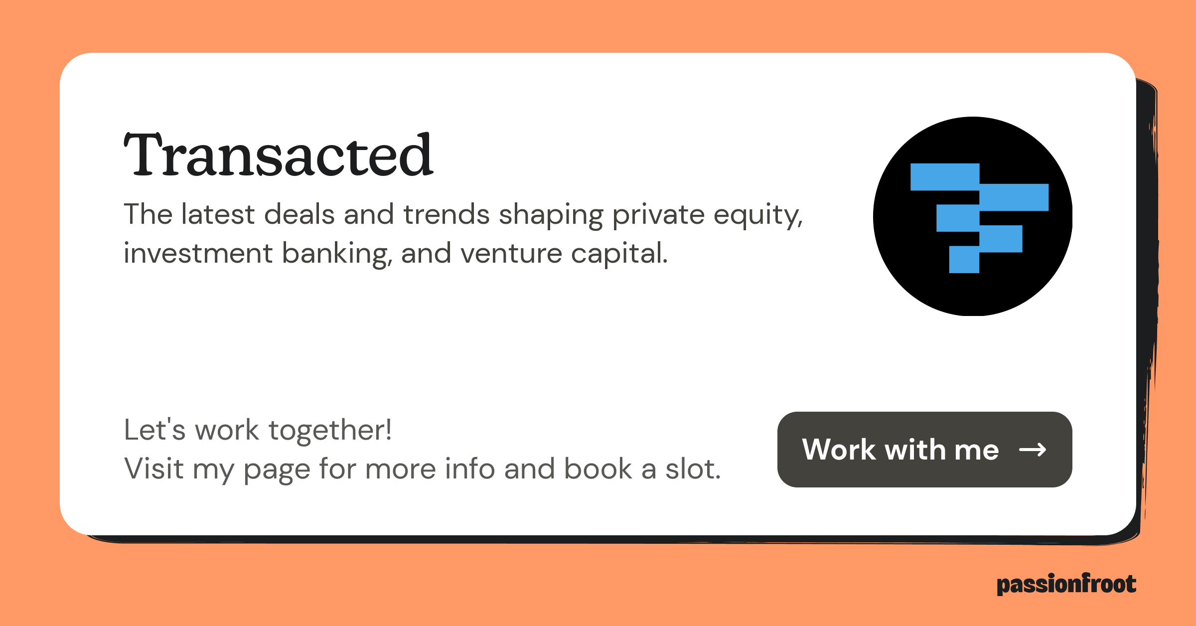 Transacted | Passionfroot