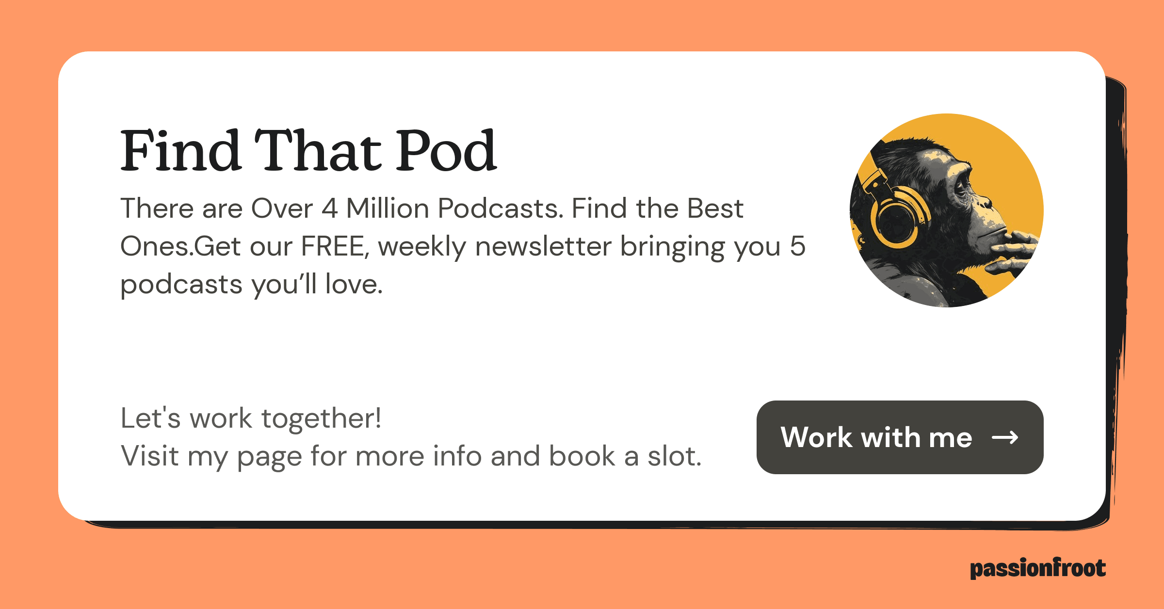 Find That Pod | Passionfroot