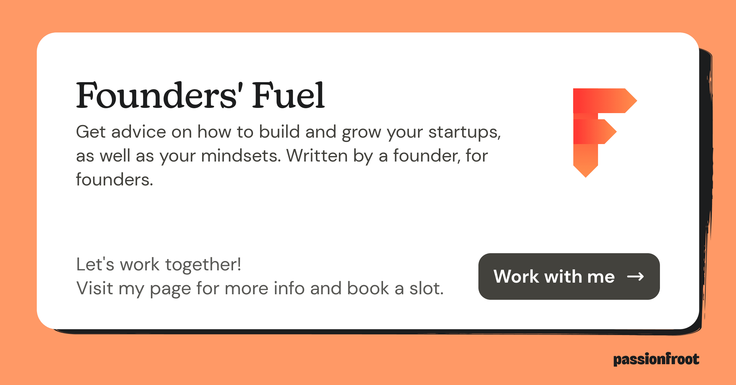 Founders' Fuel | Passionfroot
