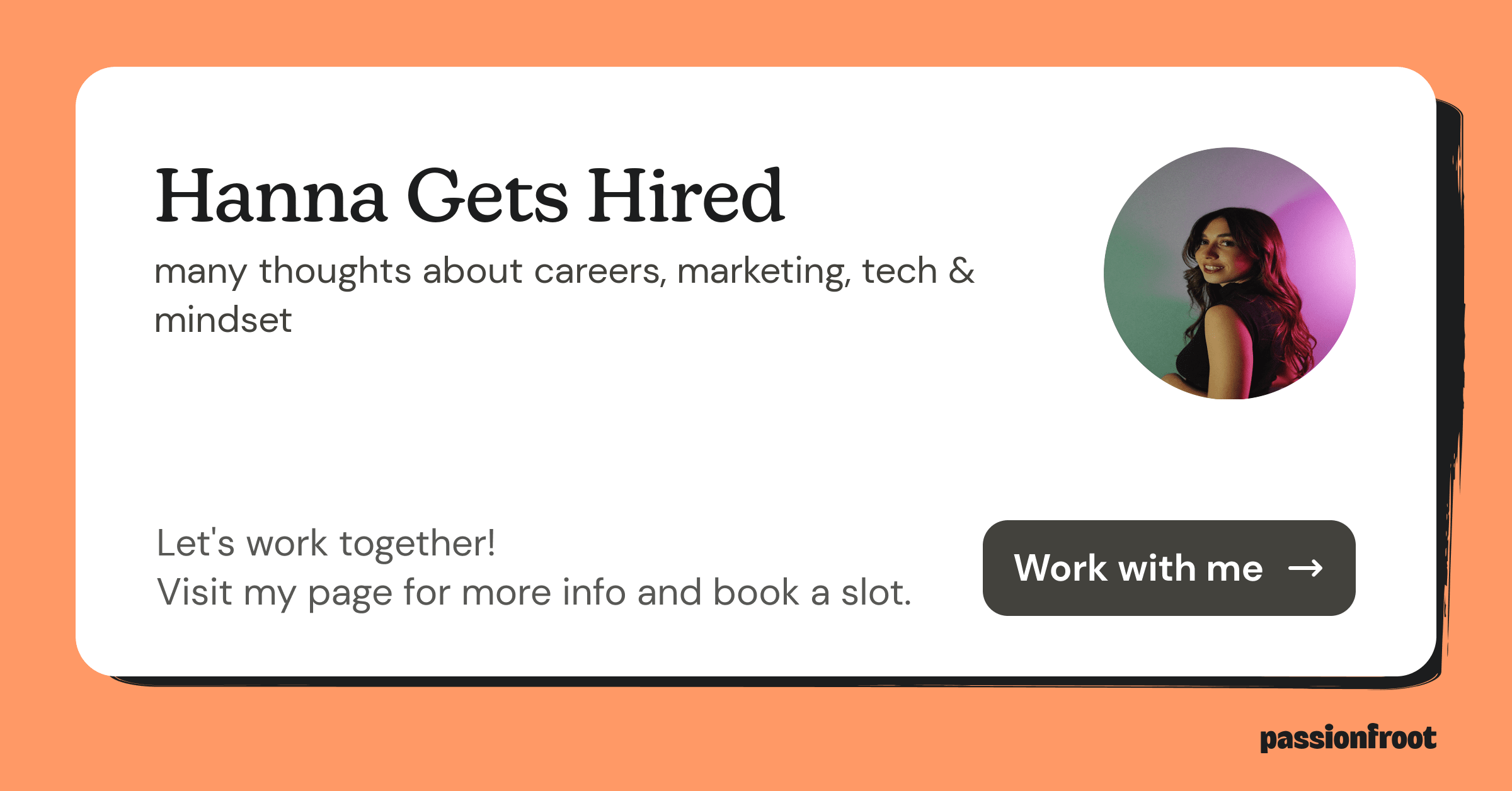 Hanna Gets Hired | Passionfroot