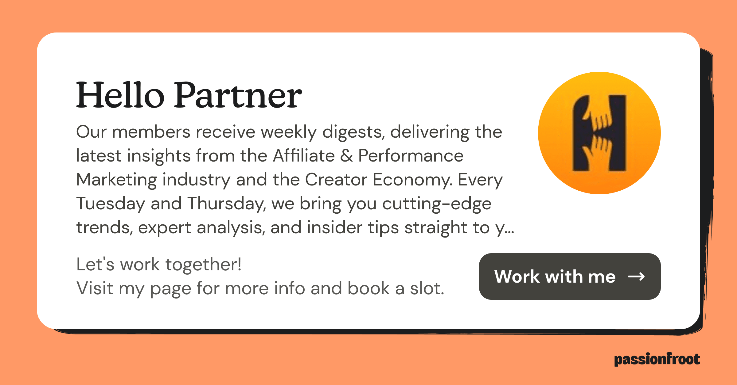 Hello Partner | Passionfroot