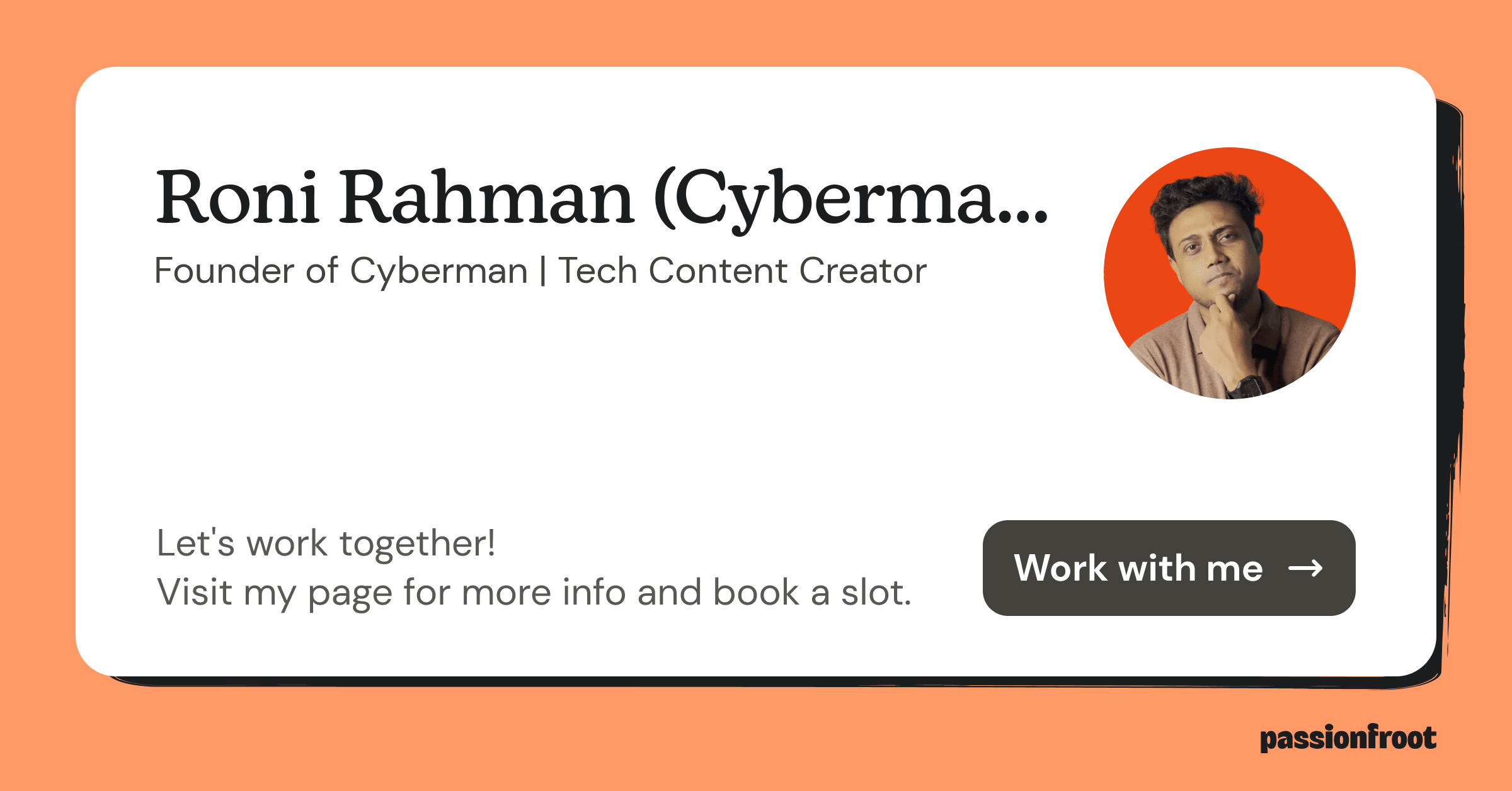 Roni Rahman (Cyberman) | Passionfroot