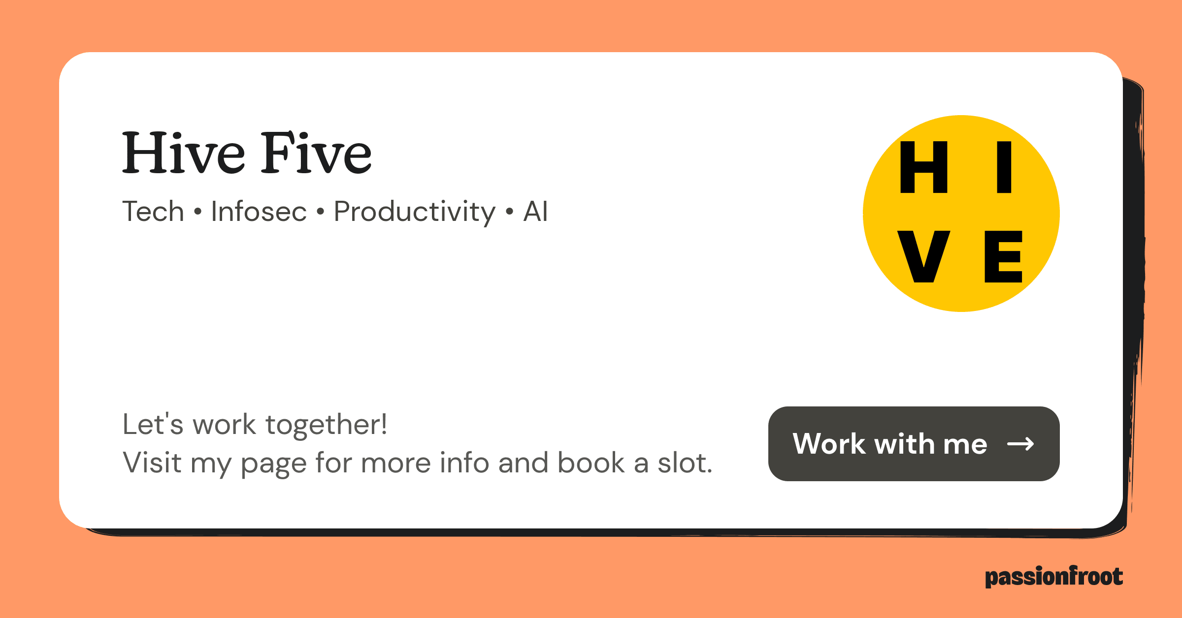 Hive Five | Passionfroot