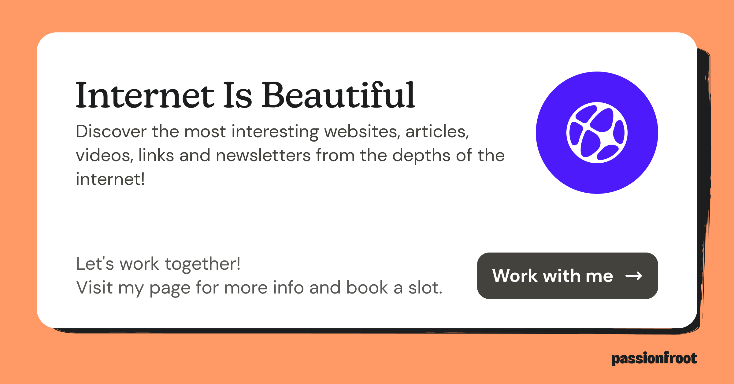 Internet Is Beautiful | Passionfroot