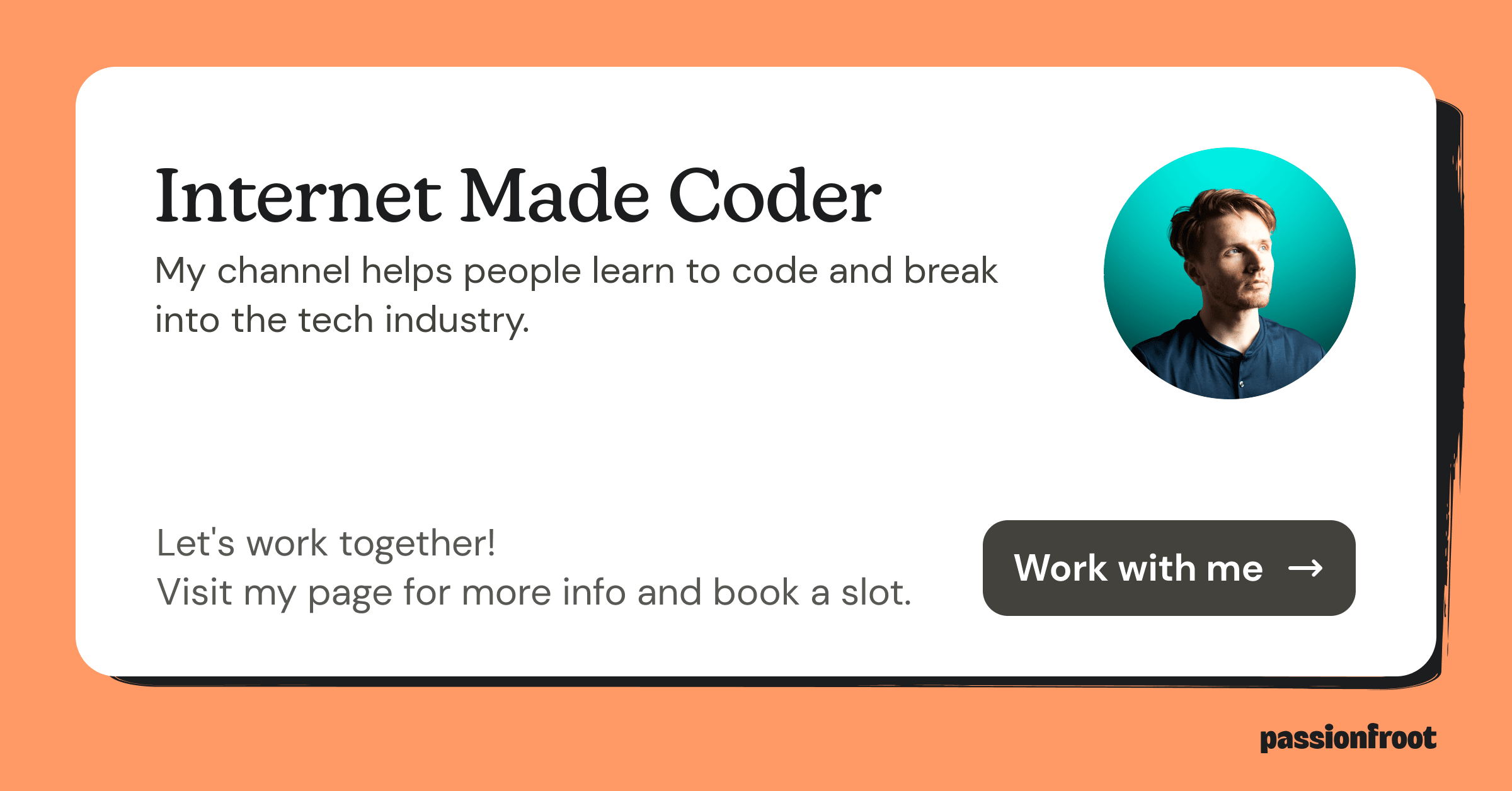 Internet Made Coder | Passionfroot