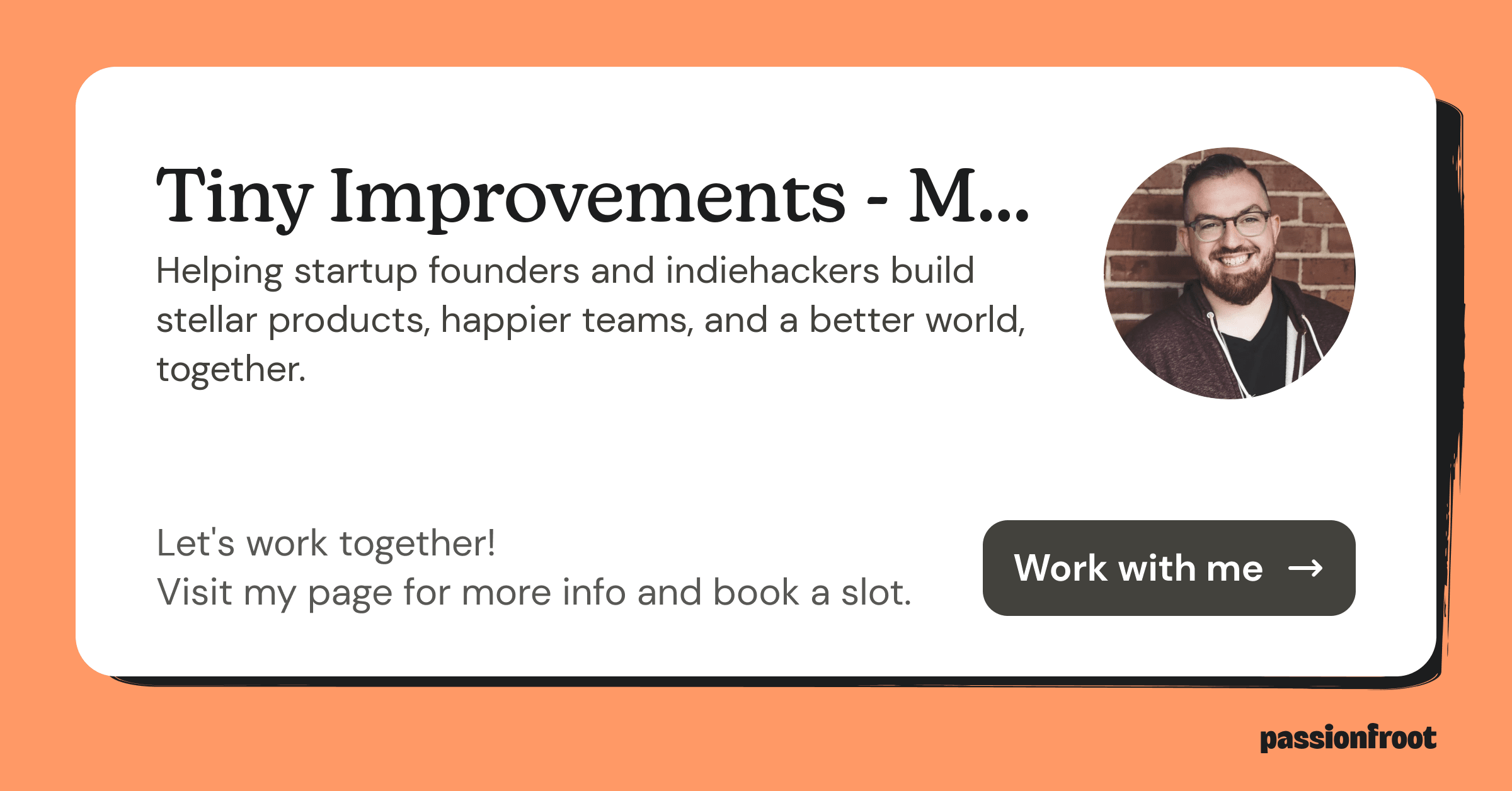 💌 Tiny Improvements - Mike Bifulco | Passionfroot