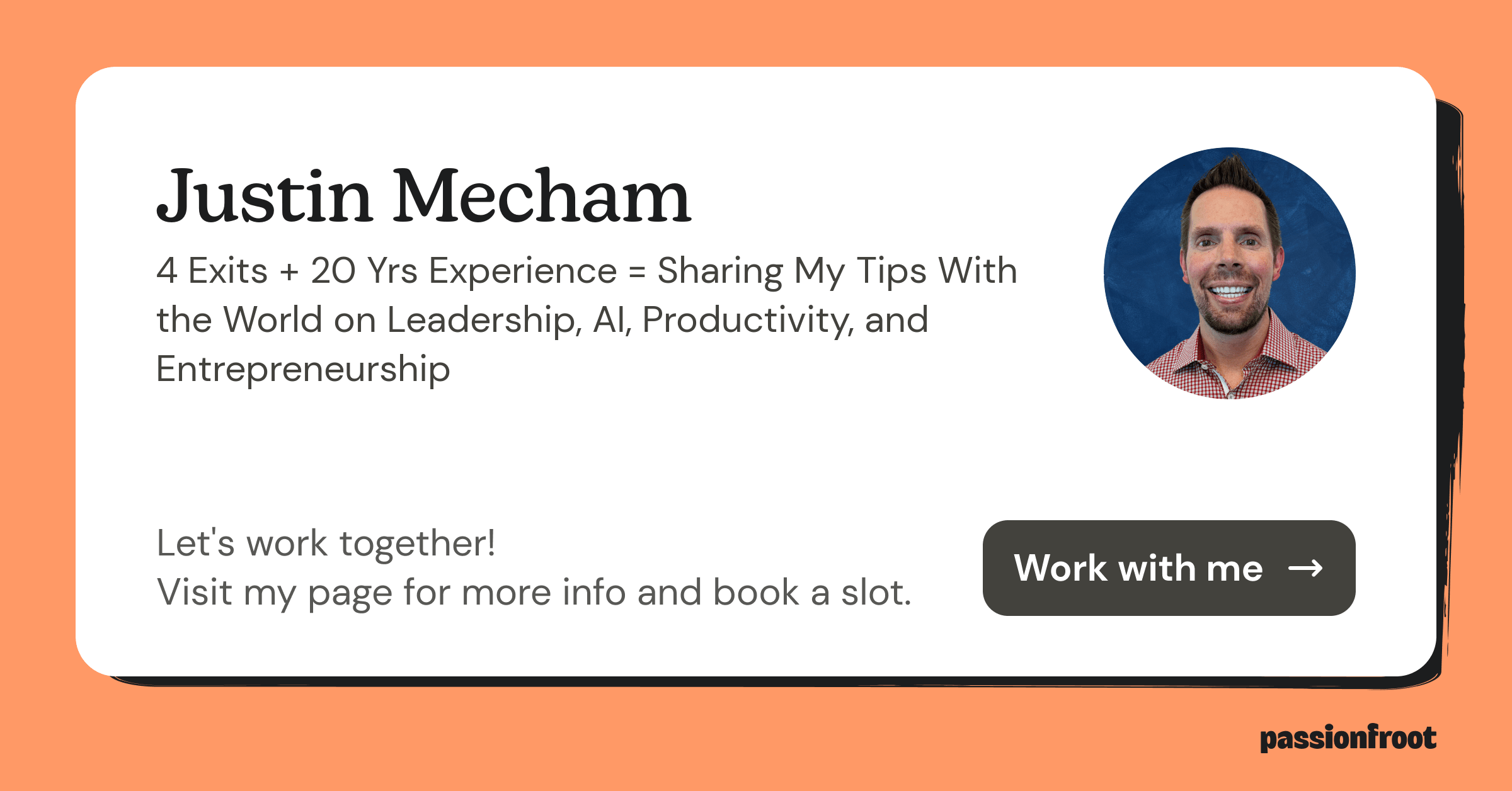 Justin Mecham | Passionfroot