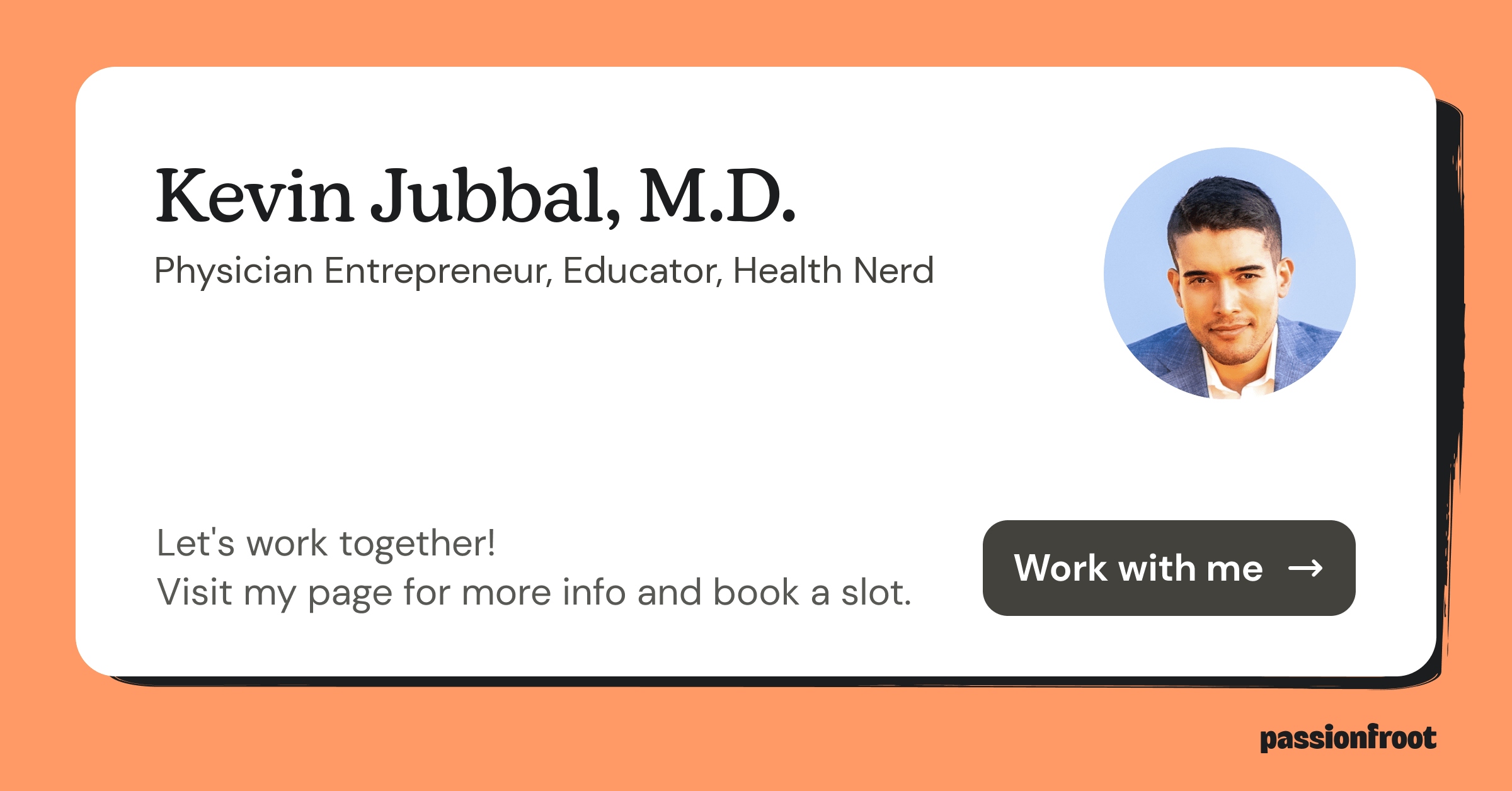Kevin Jubbal, M.D. | Passionfroot