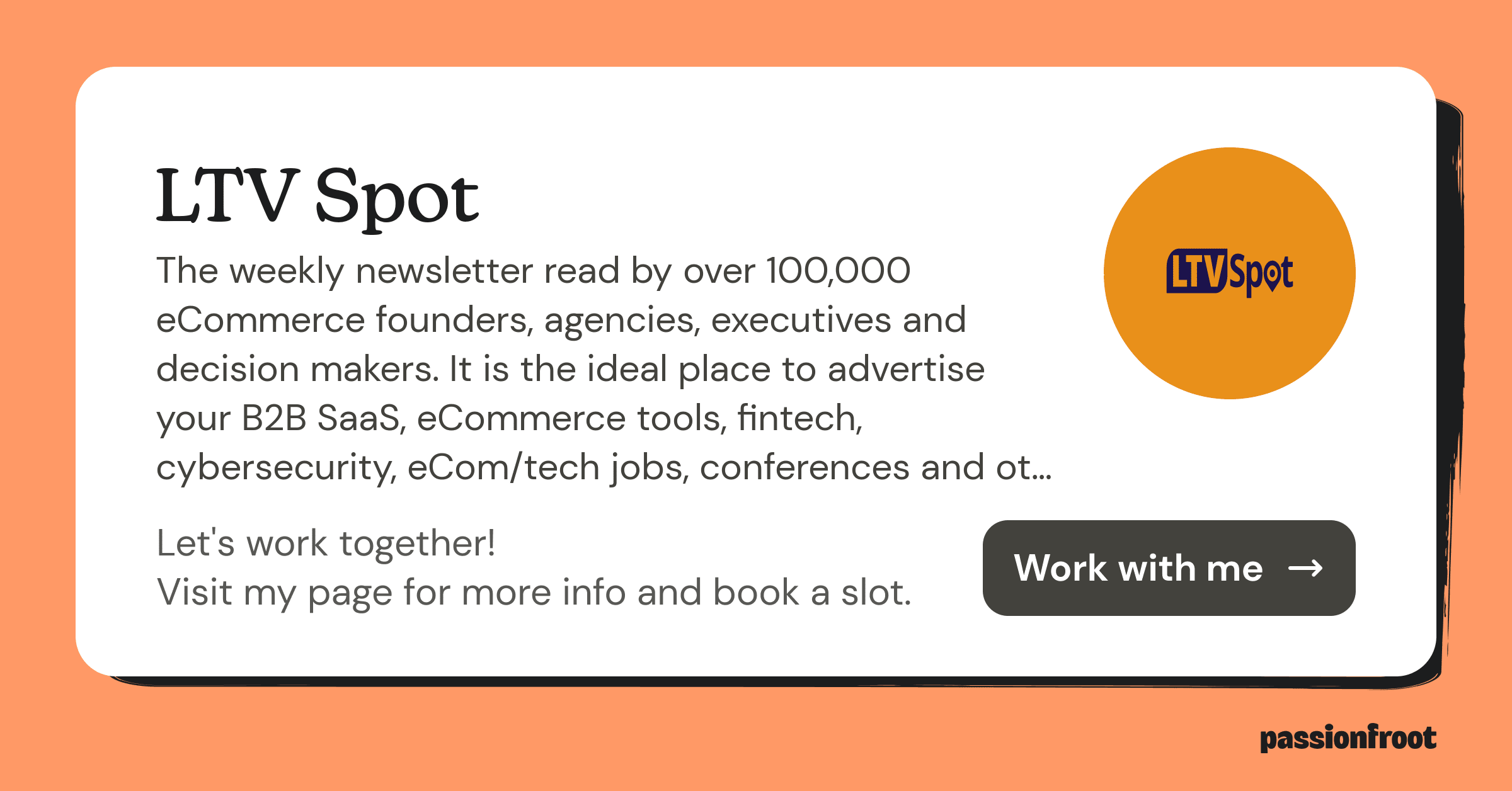 LTV Spot | Passionfroot