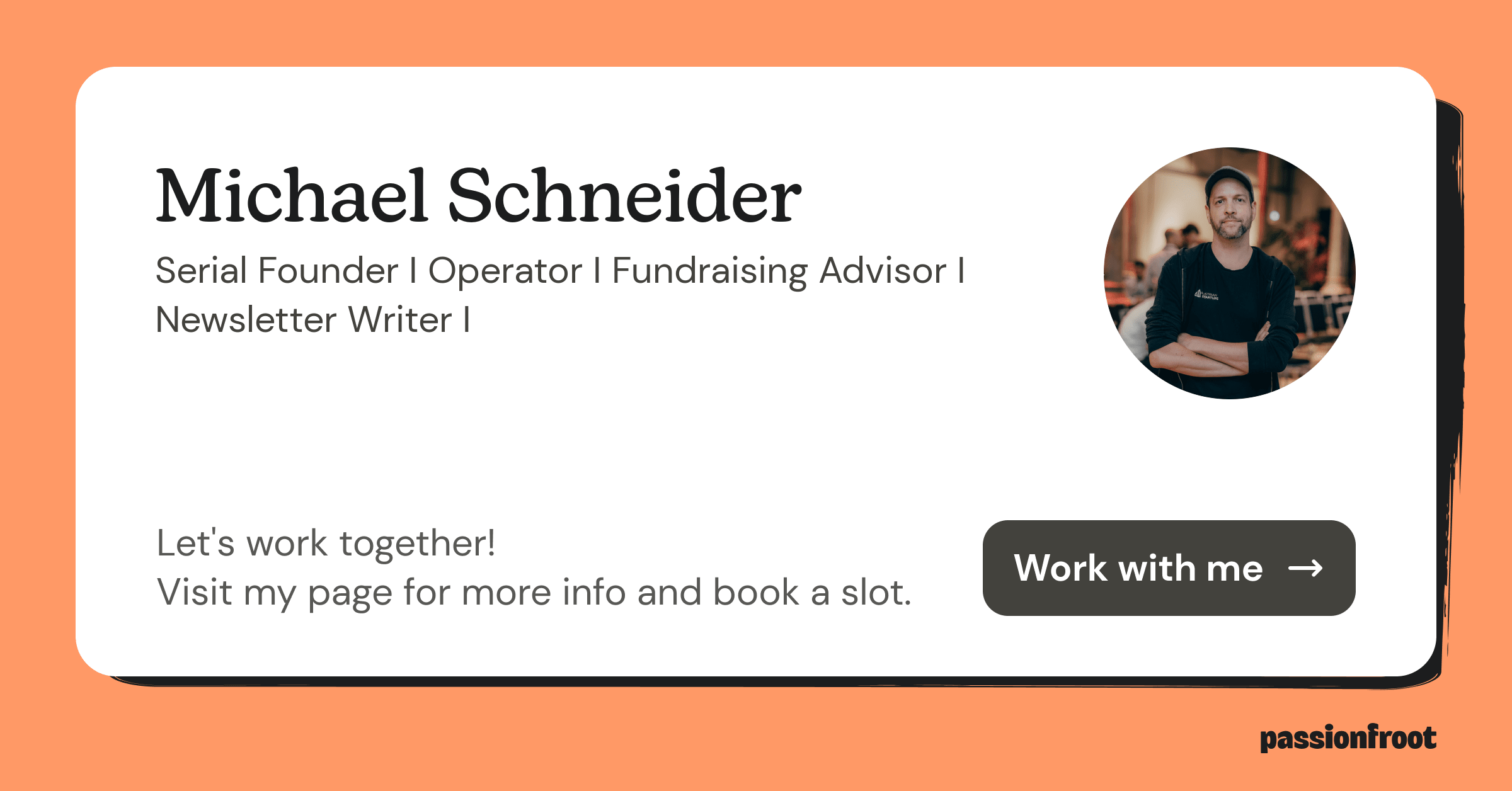 Michael Schneider | Passionfroot