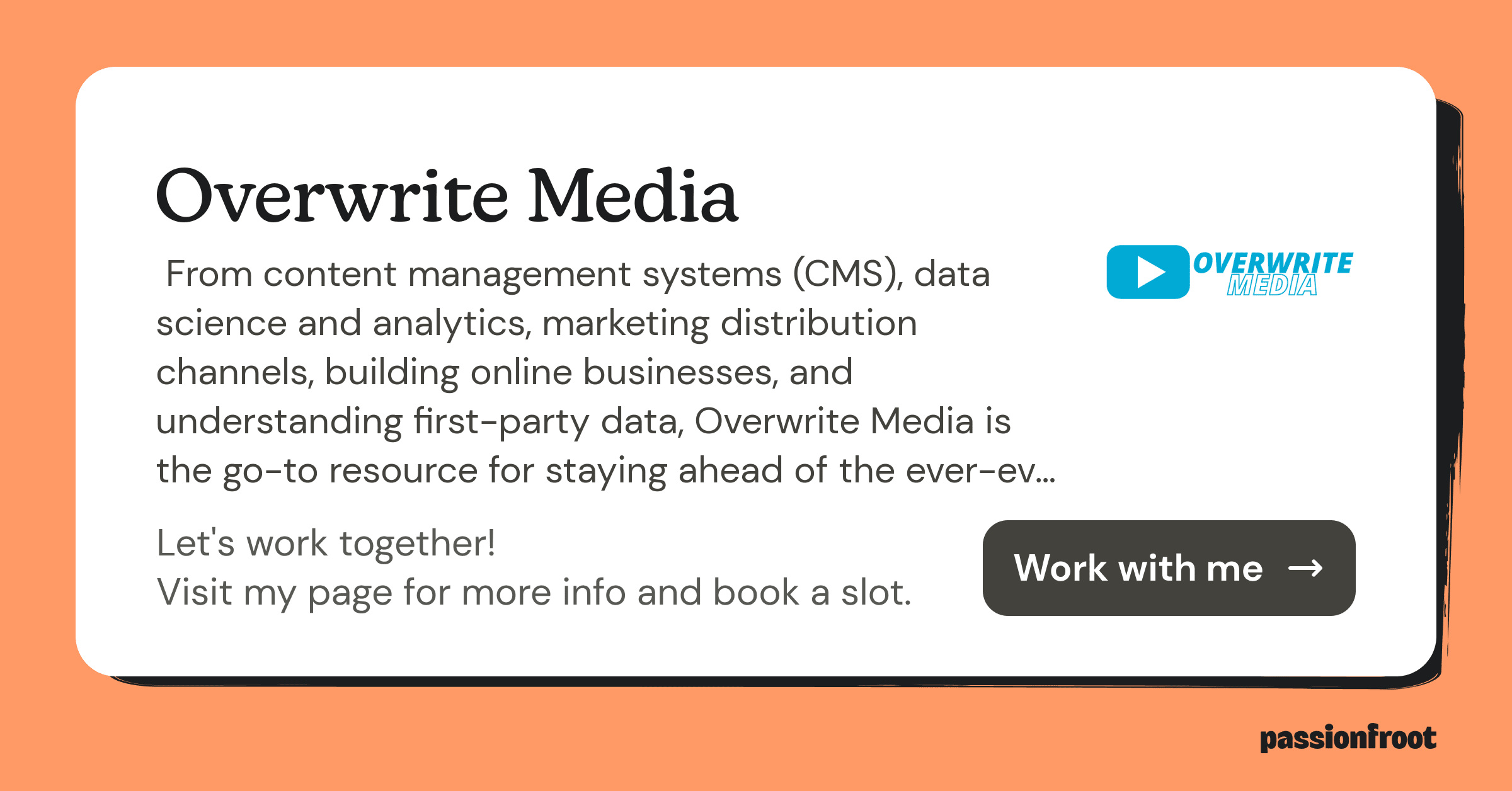 Overwrite Media | Passionfroot