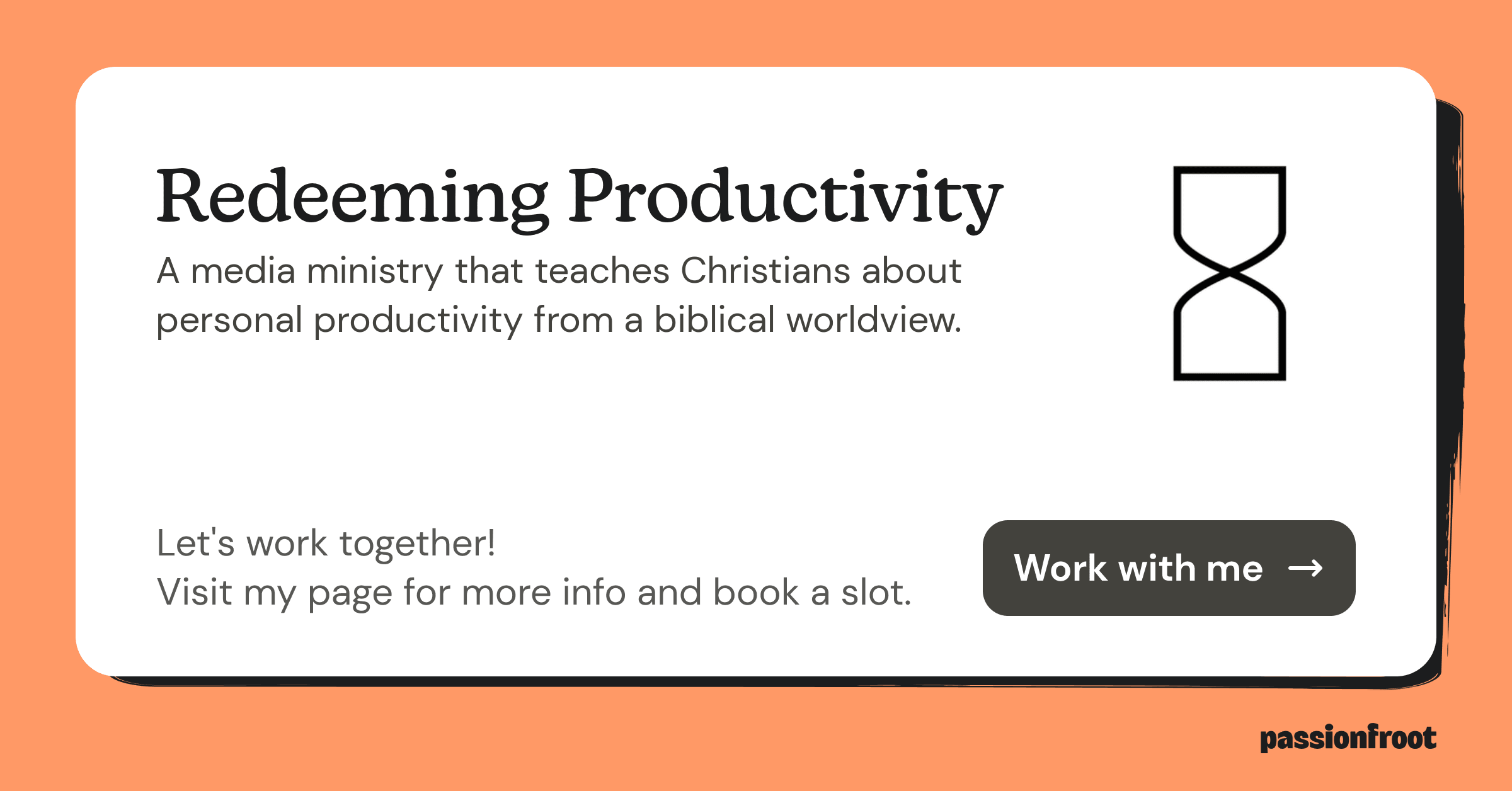Redeeming Productivity | Passionfroot