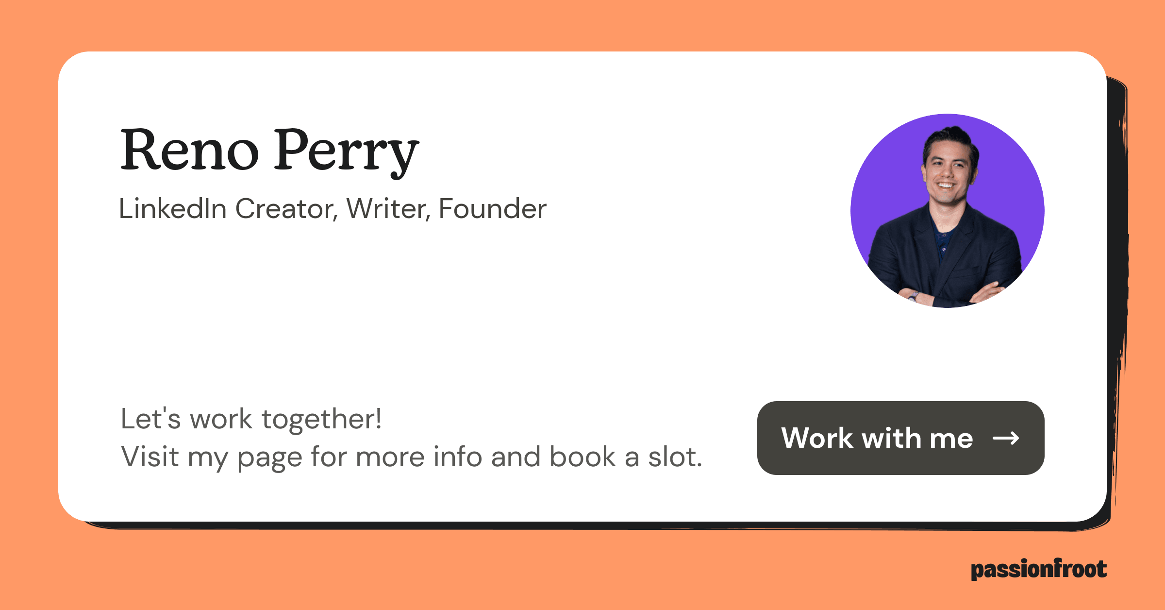 Reno Perry | Passionfroot