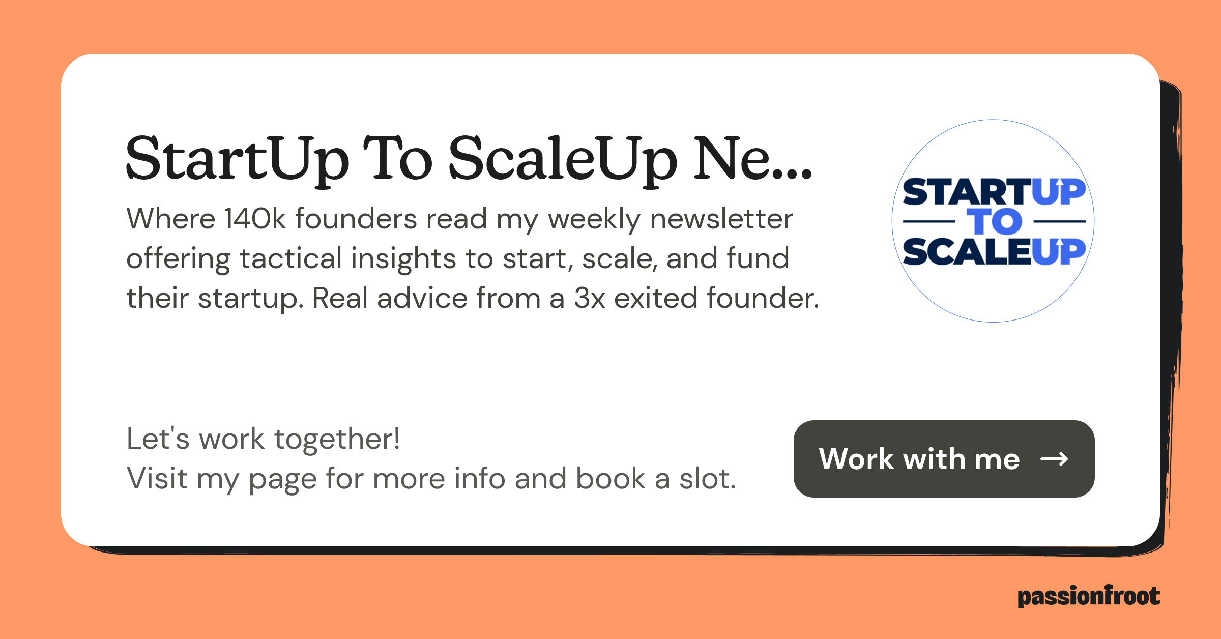 StartUp To ScaleUp Newsletter | Passionfroot