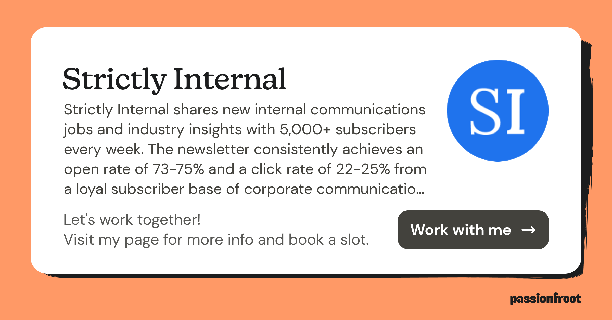 Strictly Internal | Passionfroot