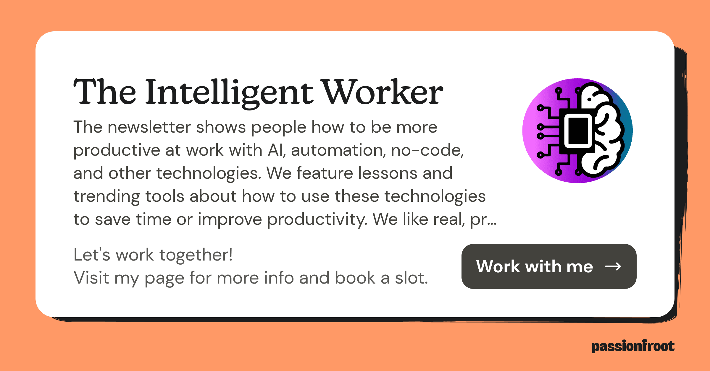 The Intelligent Worker | Passionfroot