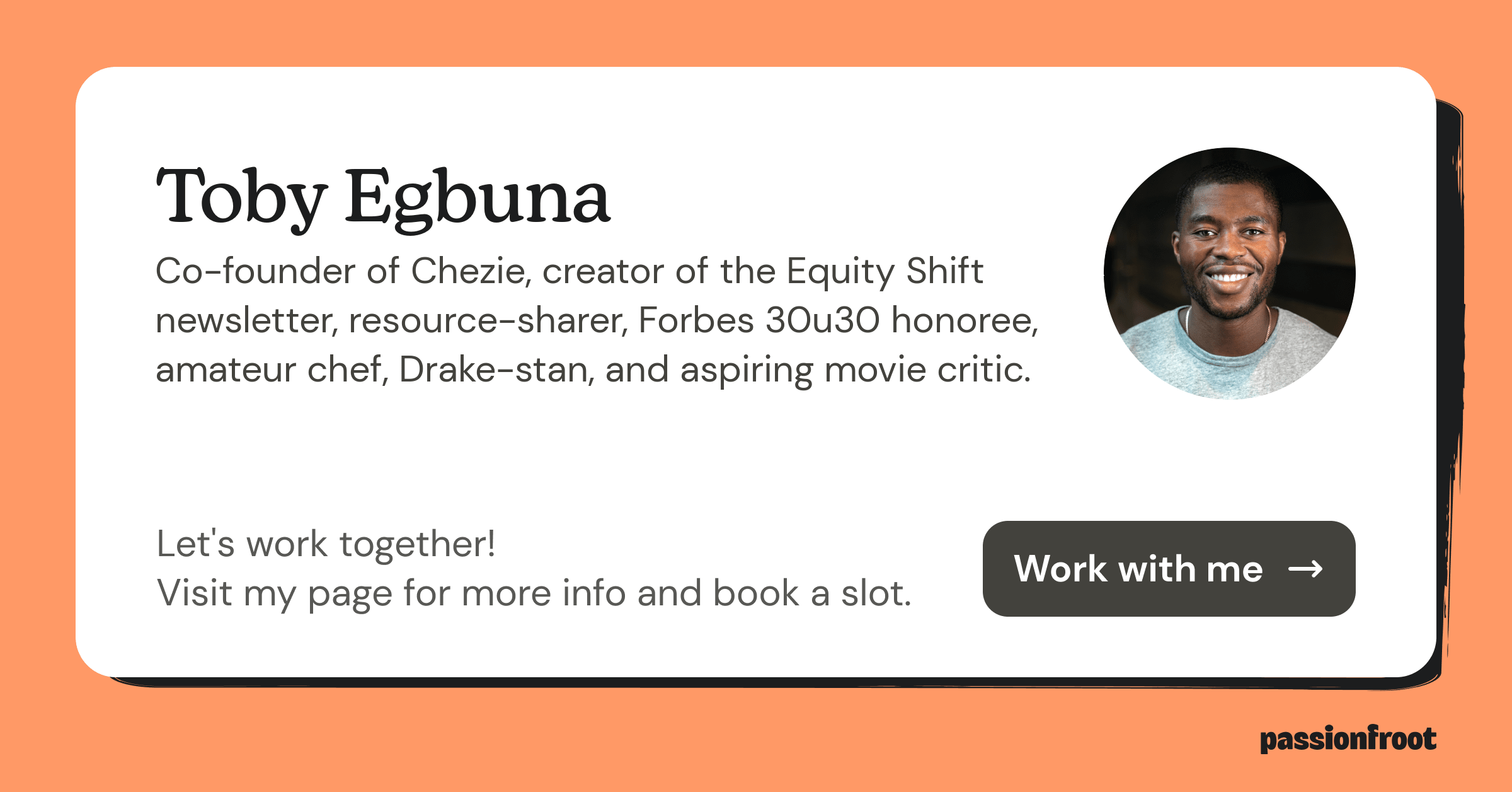 Toby Egbuna | Passionfroot